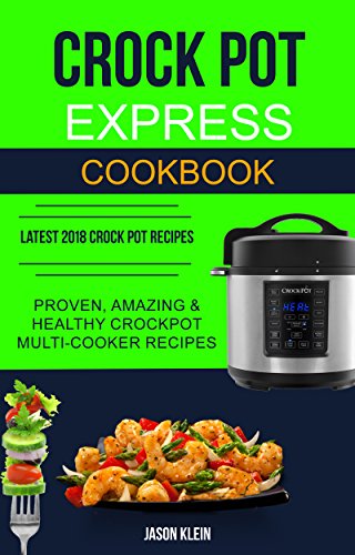 FREE Kindle COOKBOOKS From Amazon 7/26 Crockpot/Multi-Cooker, BBQ, Meal ...
