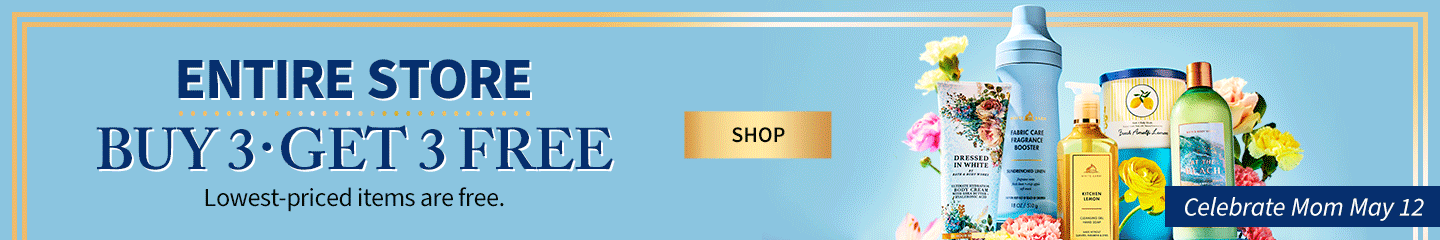 Bath & Body Works : Entire store: Buy 3 get 3 free: Example ...