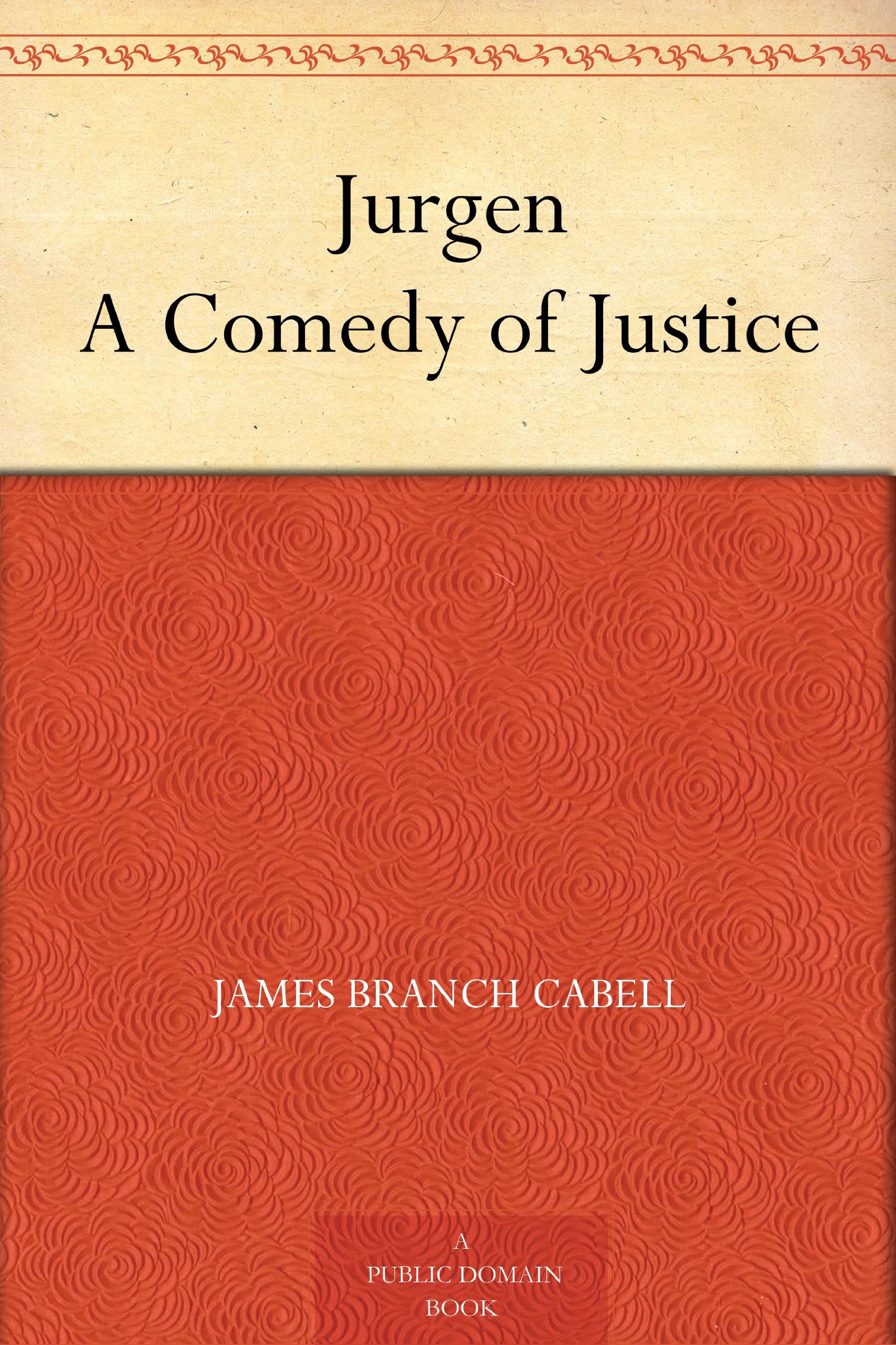 Jurgen A Comedy Of Justice Free E Book Amazon Kindle 0