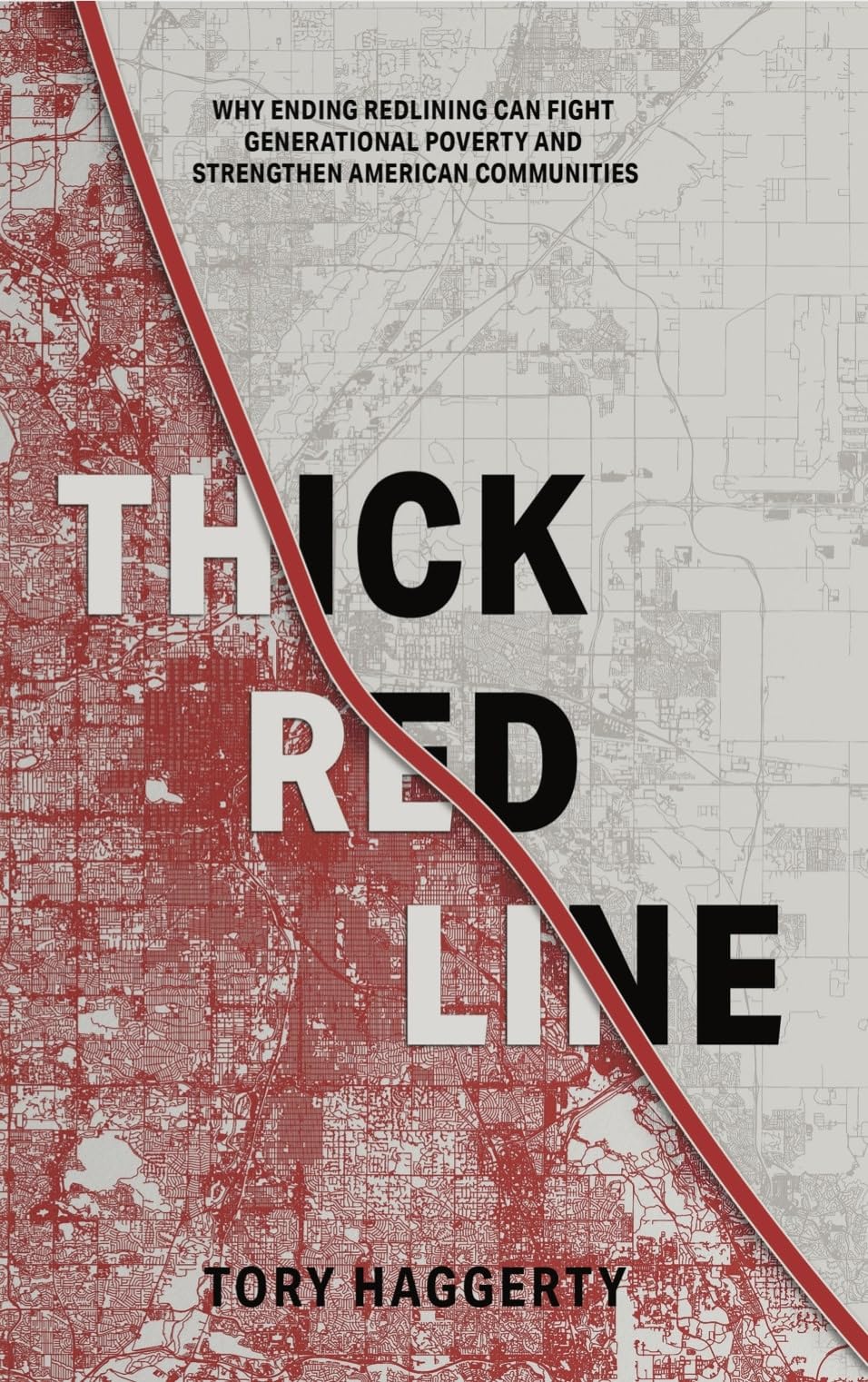 Thick Red Line: Why Ending Redlining Can Fight Generational Poverty and ...