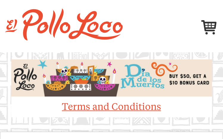 El Pollo Loco - Buy A $50 GC Get A $10 Bonus Card. Email Delivery