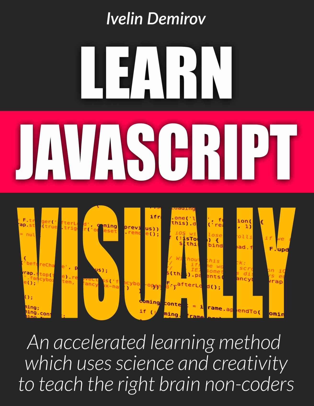 Learn JavaScript Visually [Kindle Edition] $0.99 ~ Amazon ...