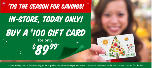 Gift Card Sale | Sprouts Farmers Market Dec 2 only, $100 GC for $89.99 ...