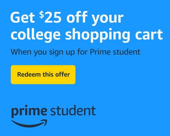 Amazon Student Prime Offer: Sign Up for Prime Student & Earn $25 Credit ...